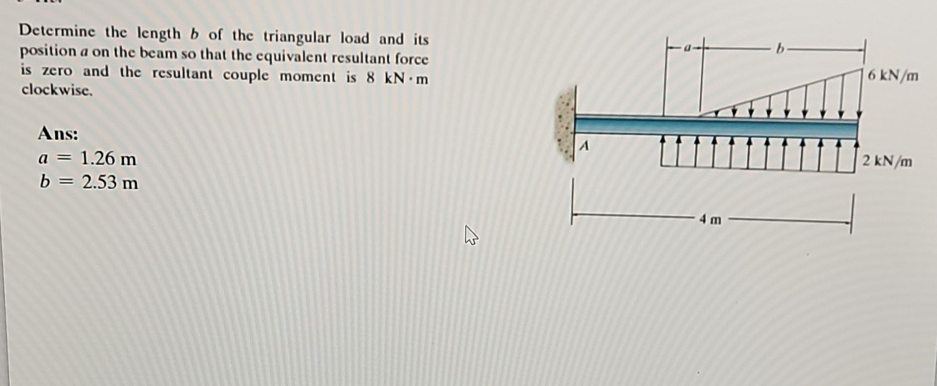 Solved Determine the length b of the triangular load and its | Chegg.com