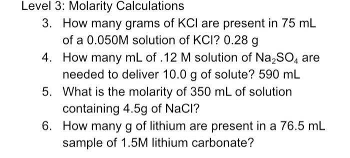 Solved Level 3: Molarity Calculations 3. How many grams of | Chegg.com