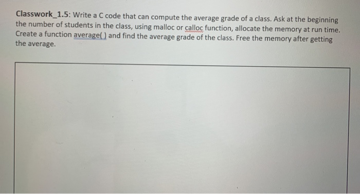 Solved Classwork 1 5 Write A C Code That Can Compute The