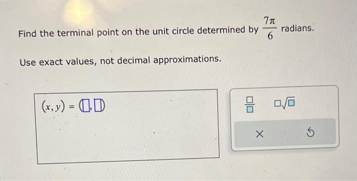 Solved Find the terminal point on the unit circle determined | Chegg.com