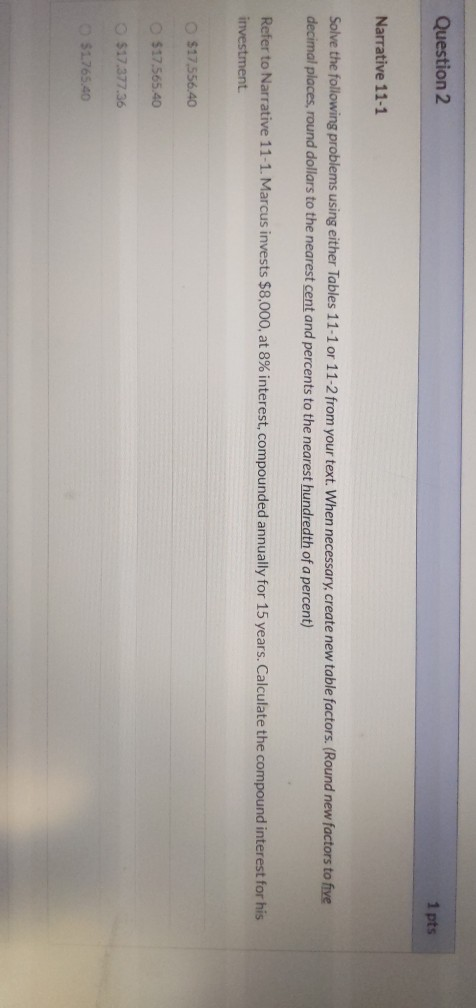 Solved Question 2 1 pts Narrative 11-1 Solve the following | Chegg.com