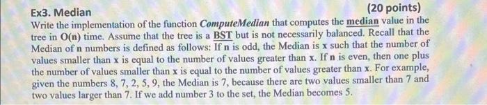 Solved Ex3. Median (20 points) Write the implementation of | Chegg.com