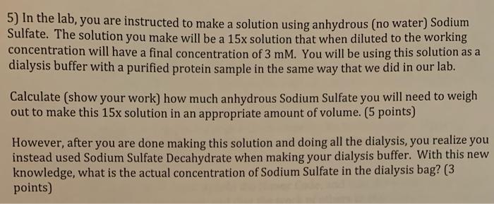 Solved 5) In the lab, you are instructed to make a solution | Chegg.com