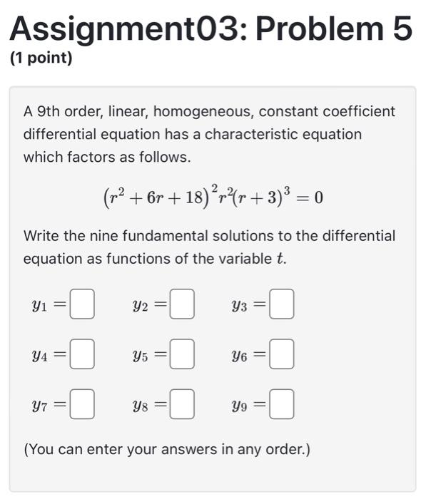 Solved Assignment03: Problem 5 (1 point) A 9th order, | Chegg.com