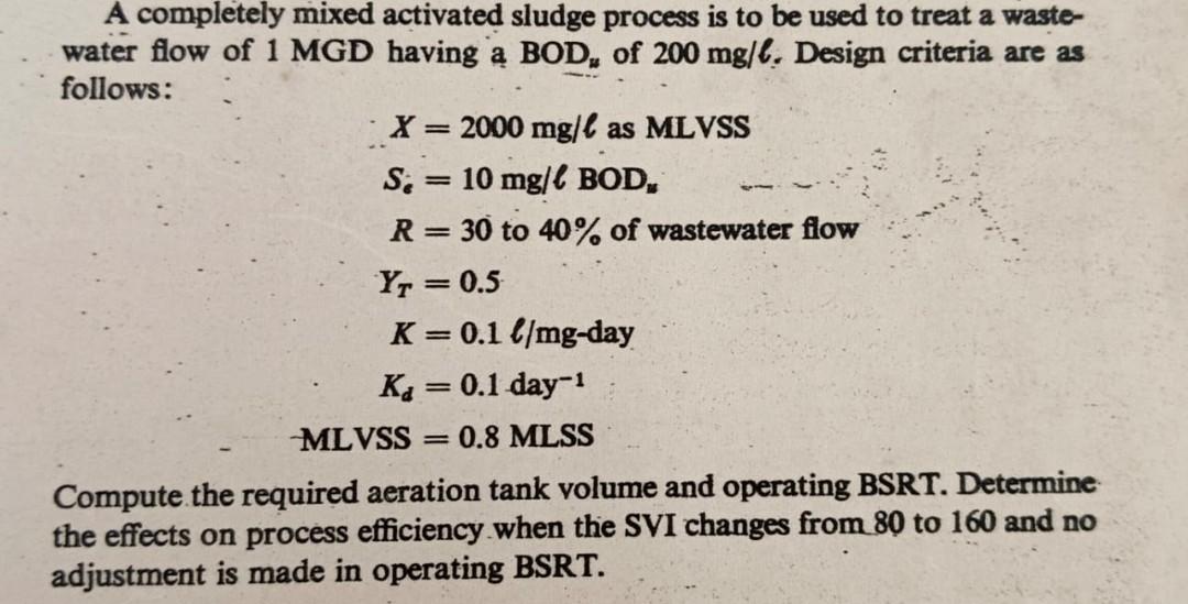 Solved A completely mixed activated sludge process is to be | Chegg.com