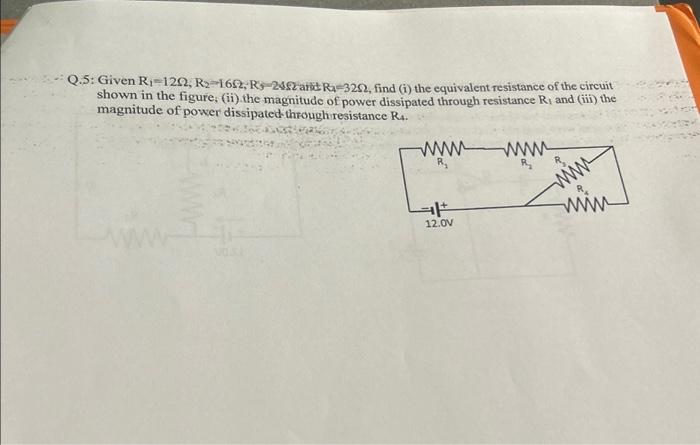 Solved Q.5: Given Ri=1202, R₂-1652, R-242 and R-3202, find | Chegg.com