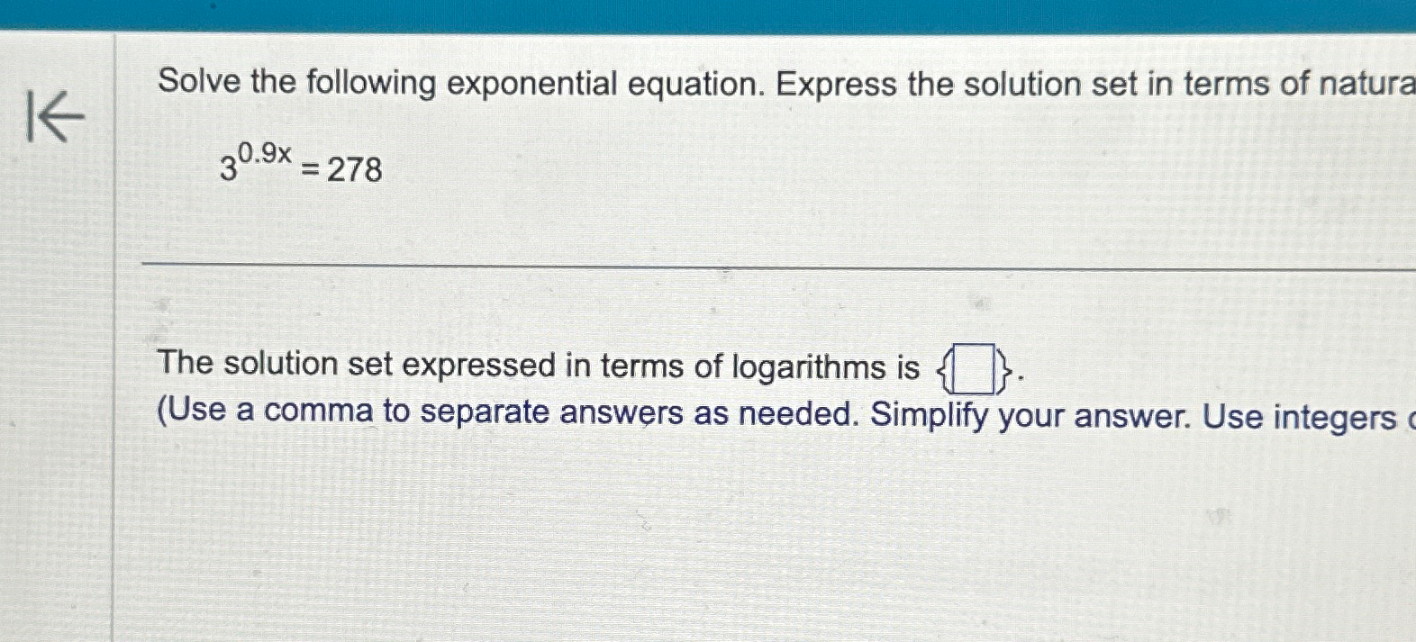 Solved Solve the following exponential equation. Express the | Chegg.com