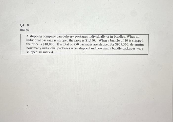 Solved A shipping company can delivery packages individually | Chegg.com