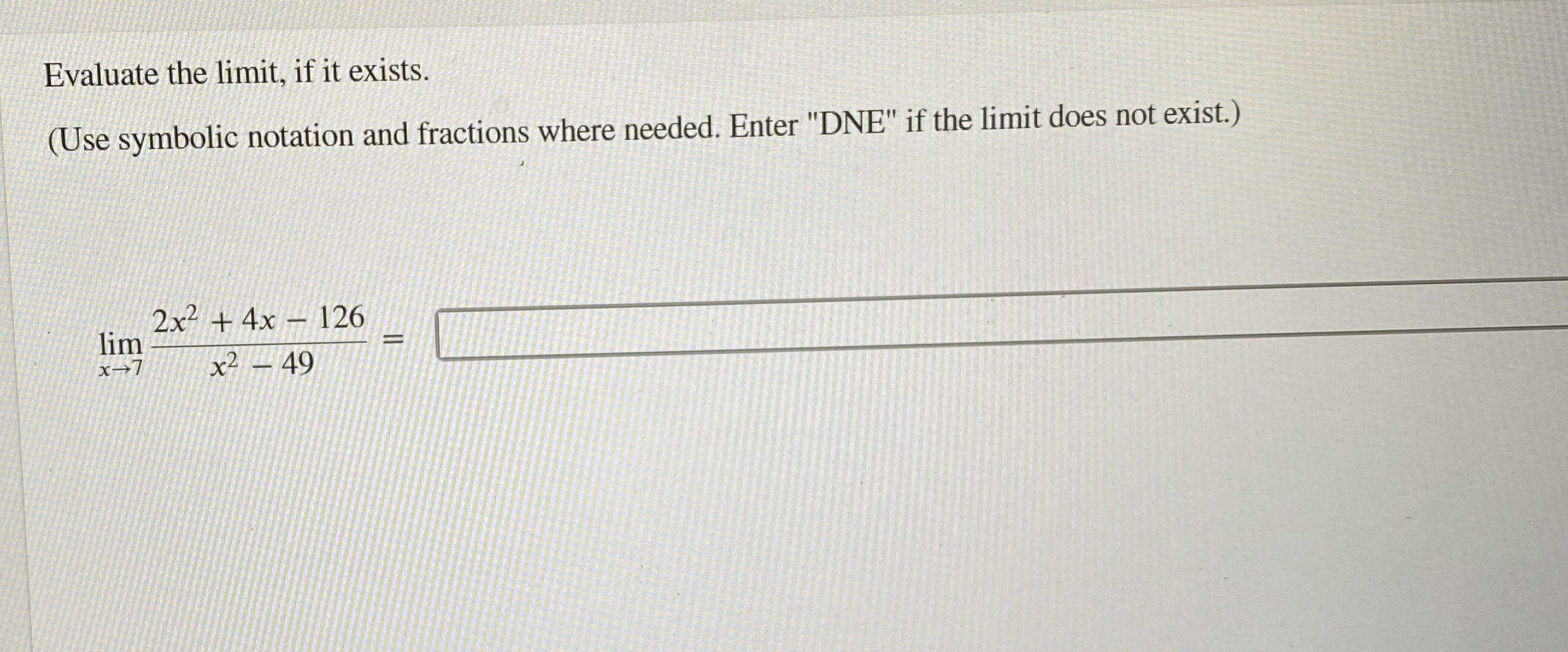 Solved Evaluate the limit, ﻿if it exists.(Use symbolic | Chegg.com