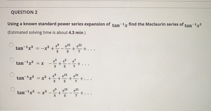 Solved QUESTION 2 Using a known standard power series | Chegg.com