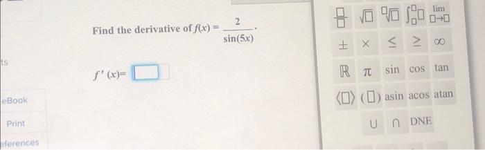 Solved Find the derivative of f(x)=sin(5x)2. f′(x)= | Chegg.com