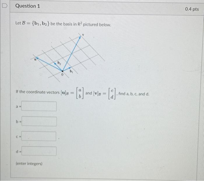 Solved Let B={b1,b2} be the basis in R2 pictured below. If | Chegg.com