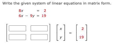Solved Write the given system of linear equations in matrix | Chegg.com