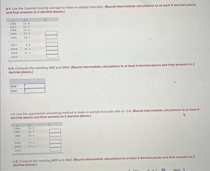 Solved b-1. Use the 3-period moving average to make | Chegg.com