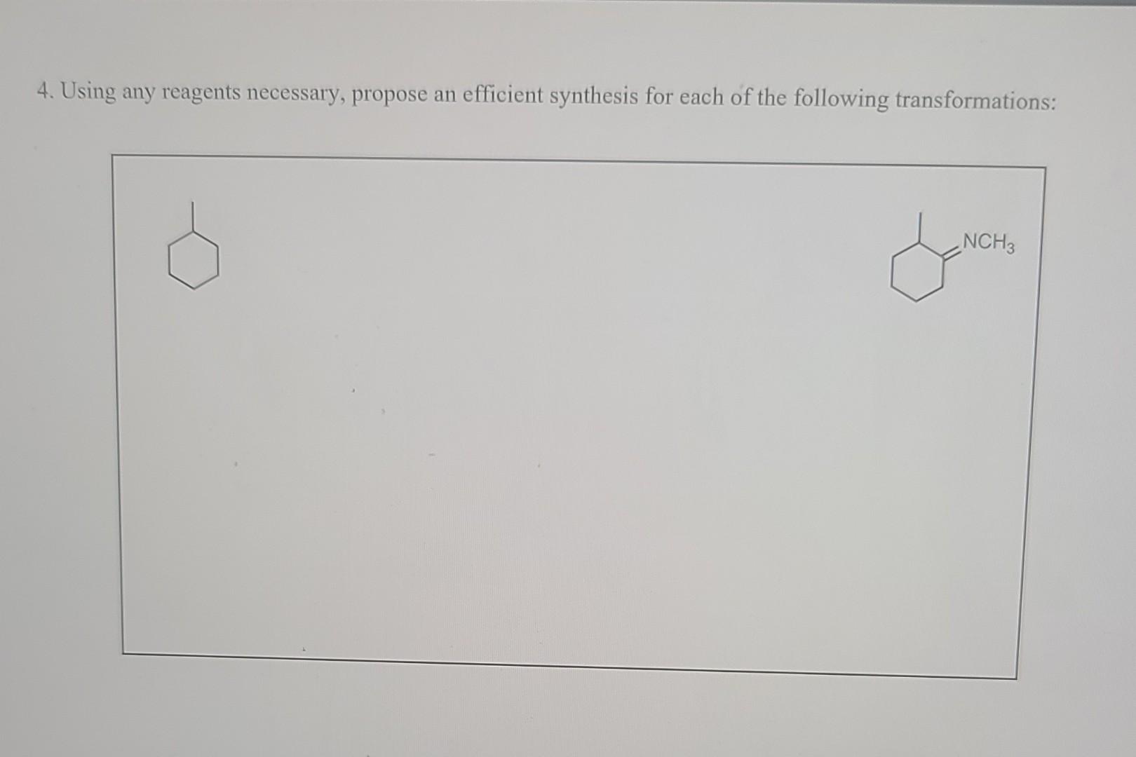 Solved 4. Using any reagents necessary, propose an efficient | Chegg.com