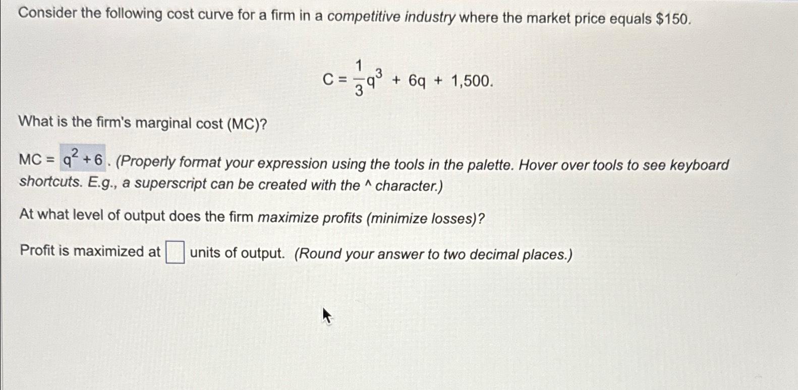 Solved Consider the following cost curve for a firm in a | Chegg.com
