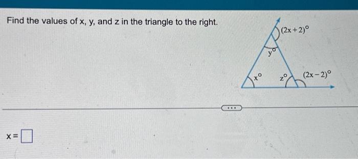 Solved Find the values of x,y, and z in the triangle to the | Chegg.com