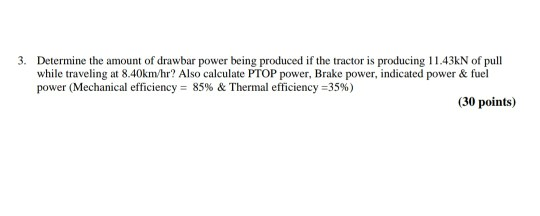 Solved 3. Determine the amount of drawbar power being | Chegg.com