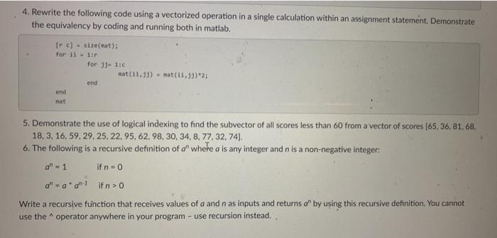 Solved 4. Rewrite the following code using a vectorized | Chegg.com