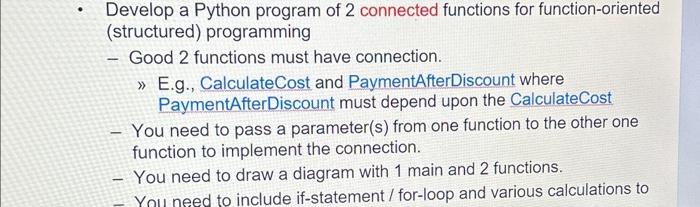 Solved - Develop a Python program of 2 connected functions | Chegg.com