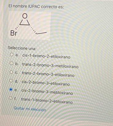Solved El nombre IUPAC correcto es: O Br Seleccione una: O | Chegg.com