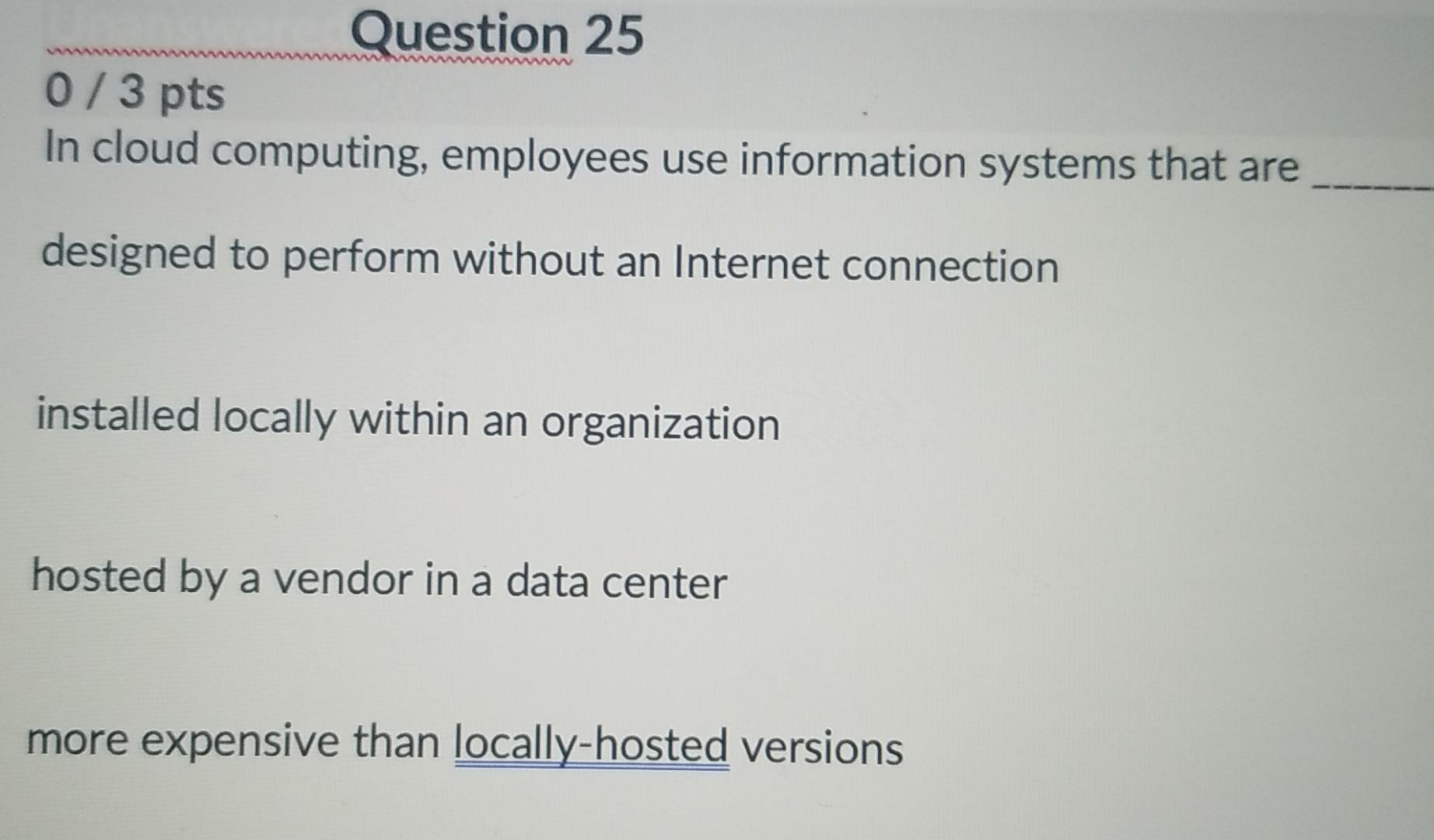 Solved Question 2503 ﻿ptsIn cloud computing, employees use | Chegg.com