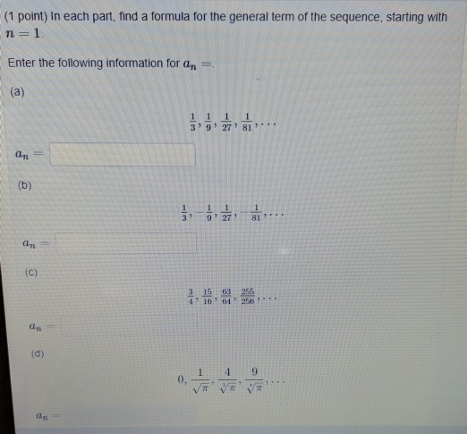 Solved Find a formula for the general term of the sequence | Chegg.com