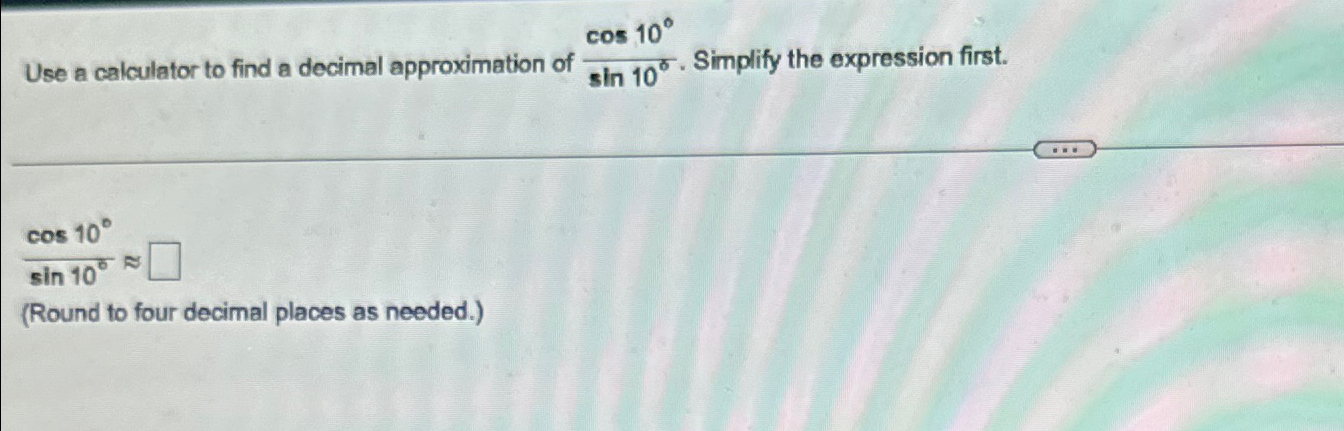 Solved Use a calculator to find a decimal approximation of | Chegg.com