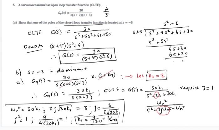 Solved 5. A servomechanism has open loop transfer function | Chegg.com