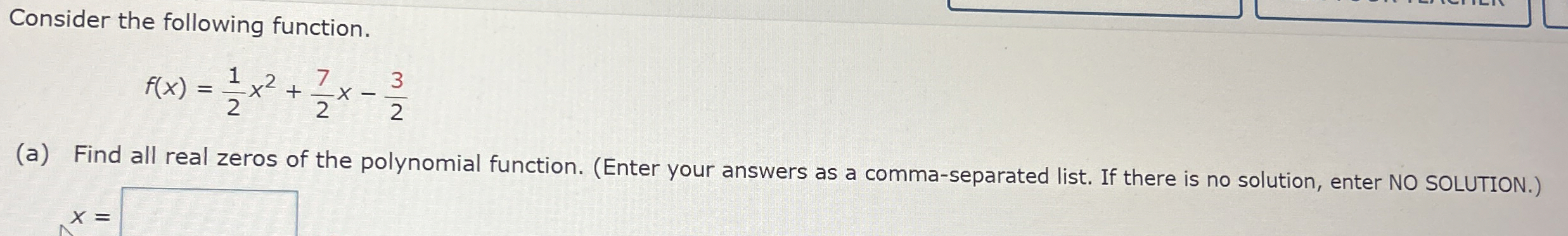 Solved Consider the following function.f(x)=12x2+72x-32(a) | Chegg.com