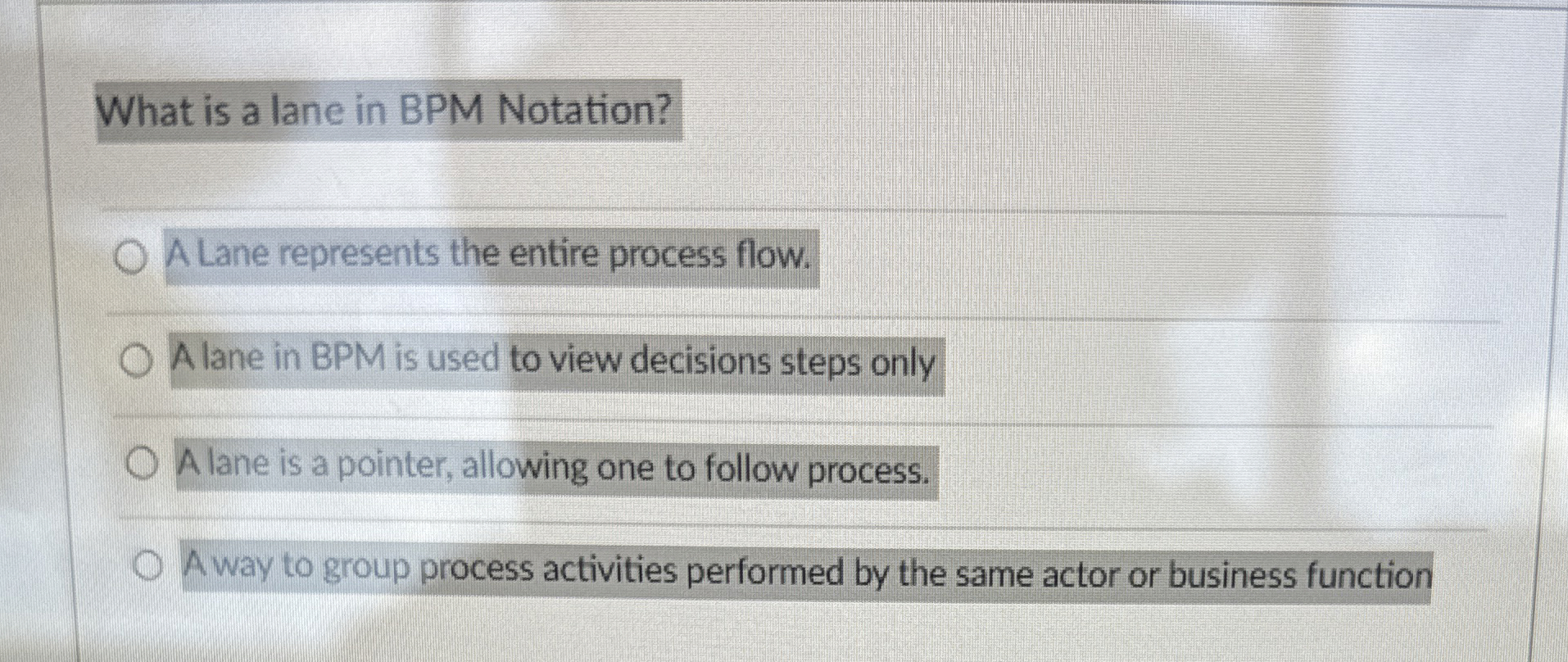 Solved What is a lane in BPM Notation?A Lane represents the | Chegg.com