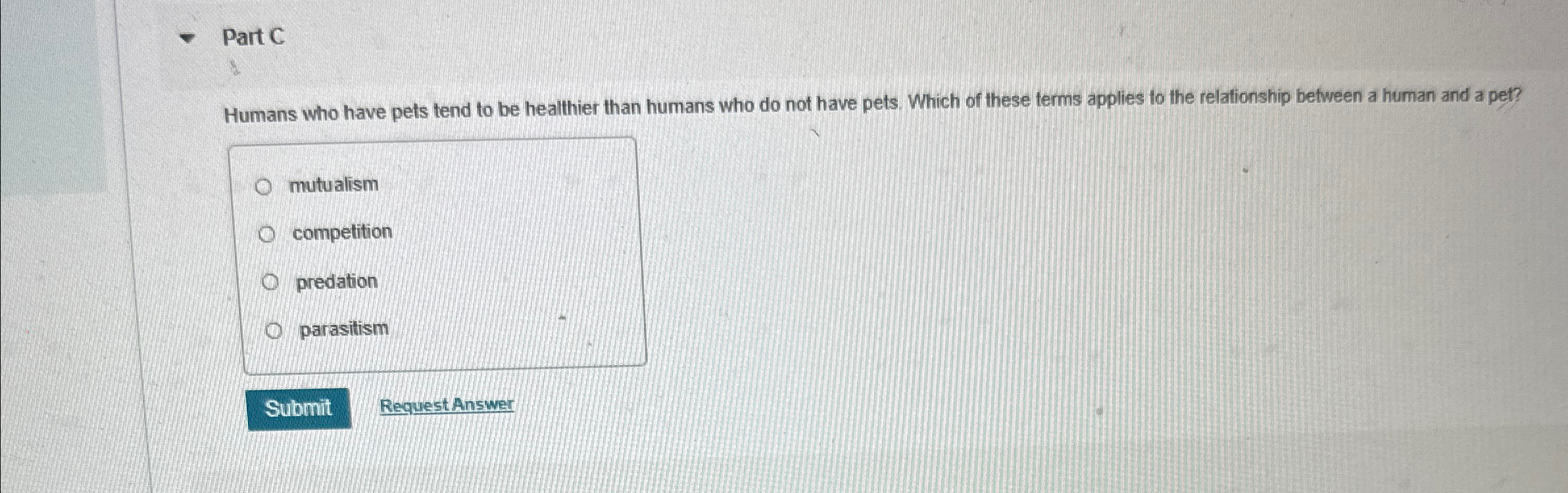 Solved Part CHumans who have pets tend to be healthier than | Chegg.com