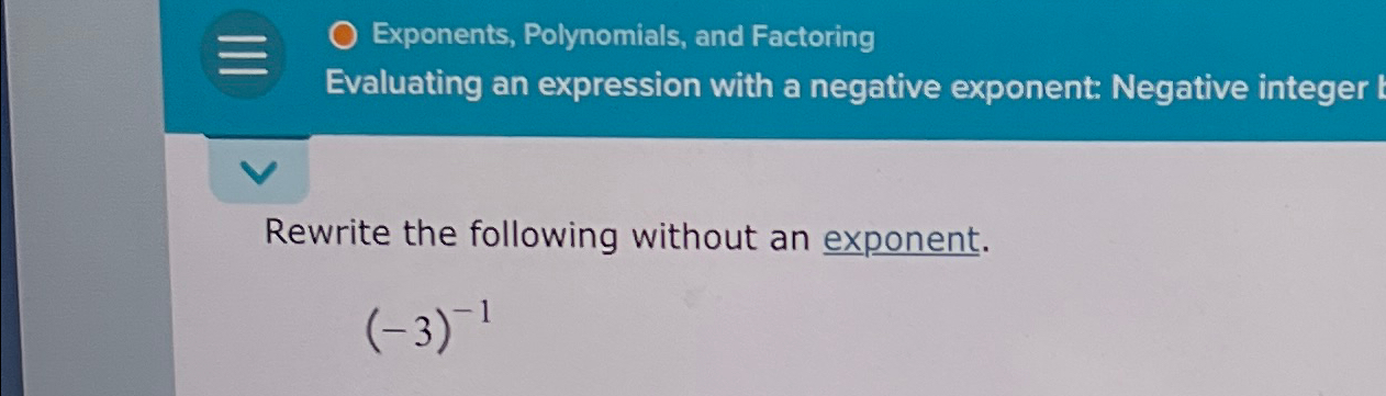 Solved Exponents, Polynomials, and FactoringEvaluating an | Chegg.com
