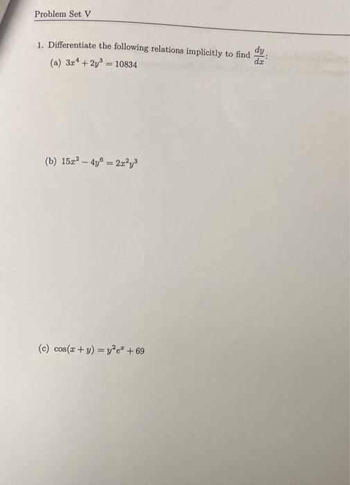 Solved (a) 3x4+2y3=10834 15x2−4y6=2x2y3 cos(x+y)=y2ex+69 | Chegg.com