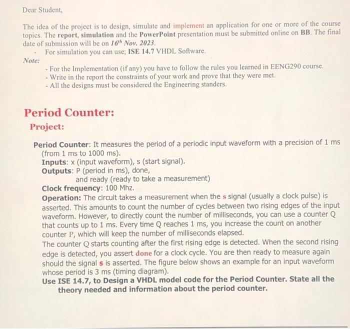 Solved Dear Student, The idea of the project is to design, | Chegg.com