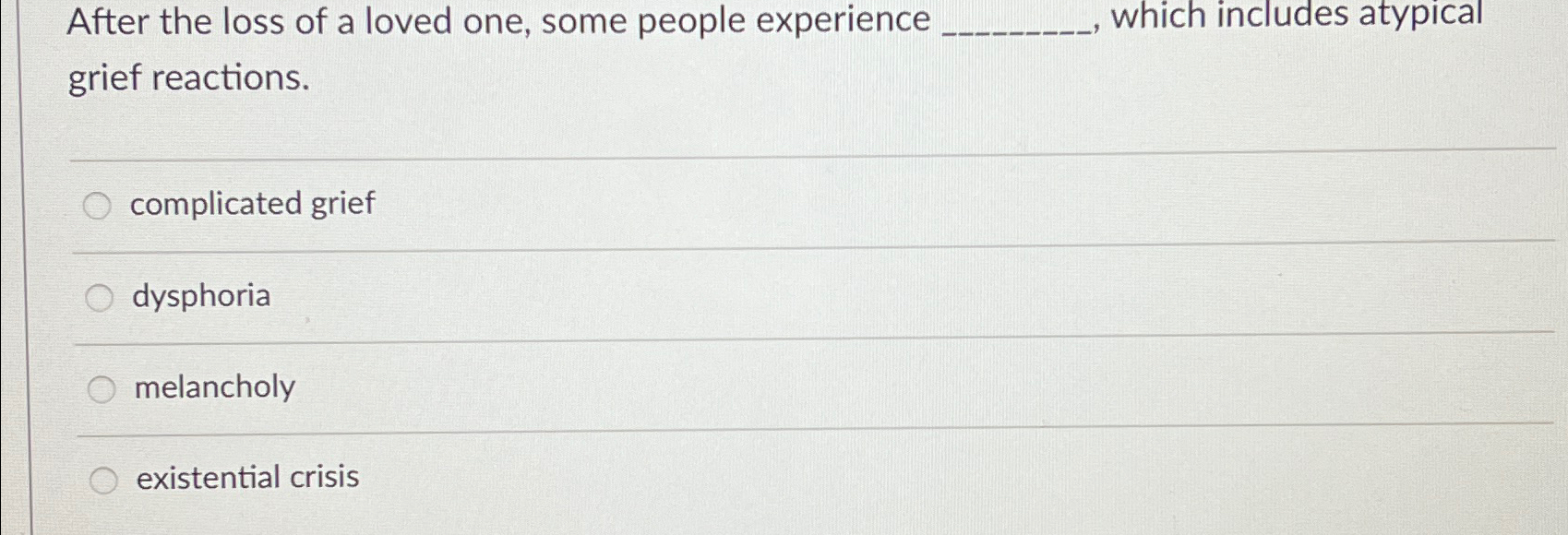 Solved After the loss of a loved one, some people experience | Chegg.com