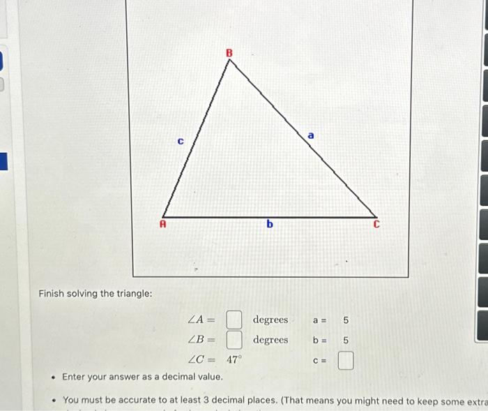 Solved Finish solving the triangle: ∠A=∠B=∠C=47∘ degrees | Chegg.com