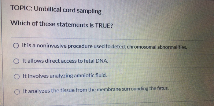 Solved TOPIC: Umbilical cord sampling Which of these | Chegg.com