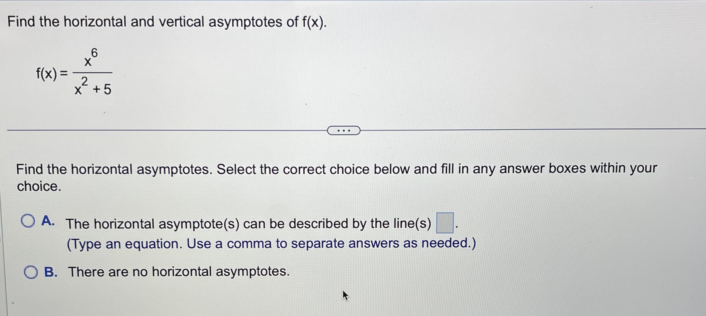 Solved Find the horizontal and vertical asymptotes of | Chegg.com