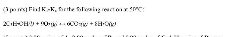Solved ( 3 points) Find KP/Kc for the following reaction at | Chegg.com