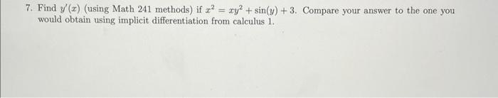 Solved 7. Find y′(x) (using Math 241 methods) if | Chegg.com