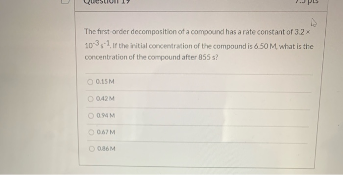 Solved The first-order decomposition of a compound has a | Chegg.com