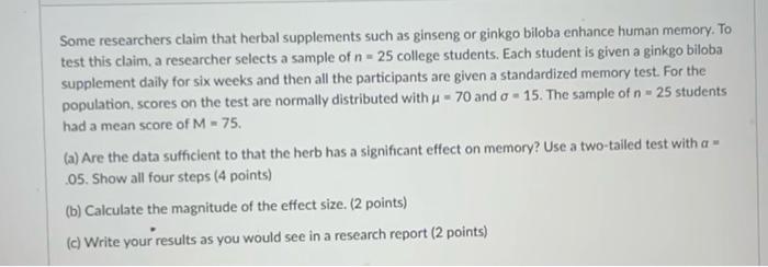 Solved Some researchers claim that herbal supplements such | Chegg.com