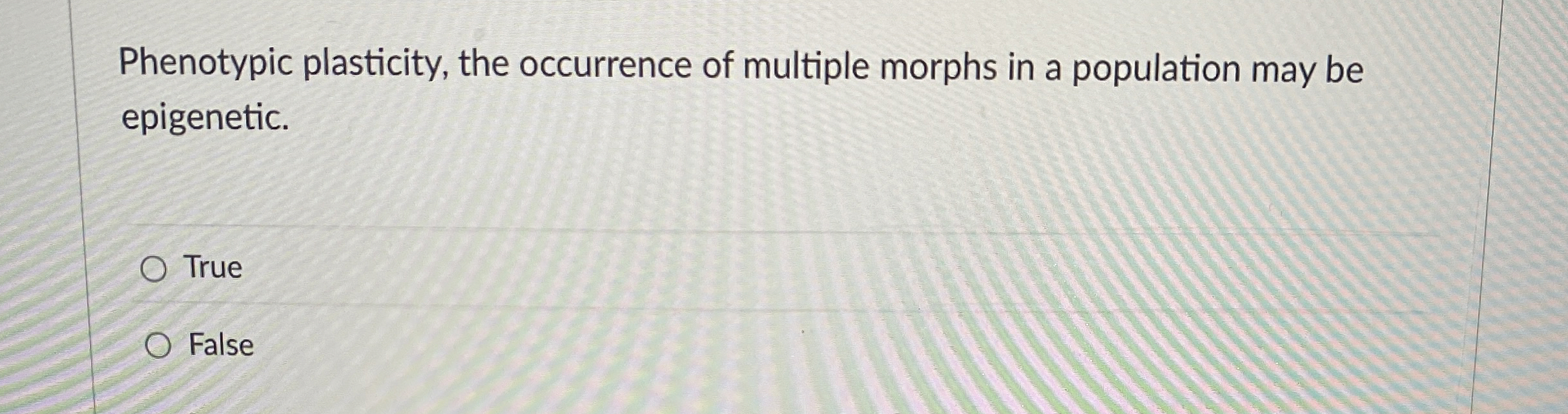 Solved Phenotypic plasticity, the occurrence of multiple | Chegg.com