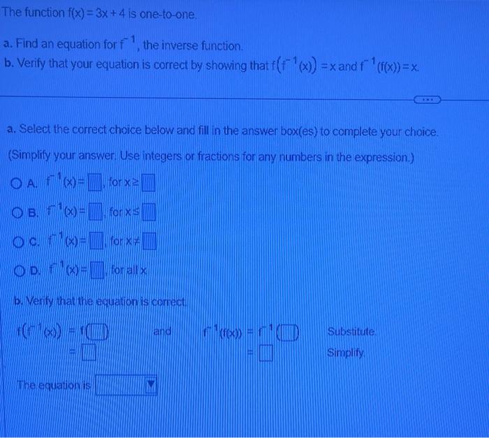 Solved the function f(x)=3x+4 is one to one a. find an | Chegg.com