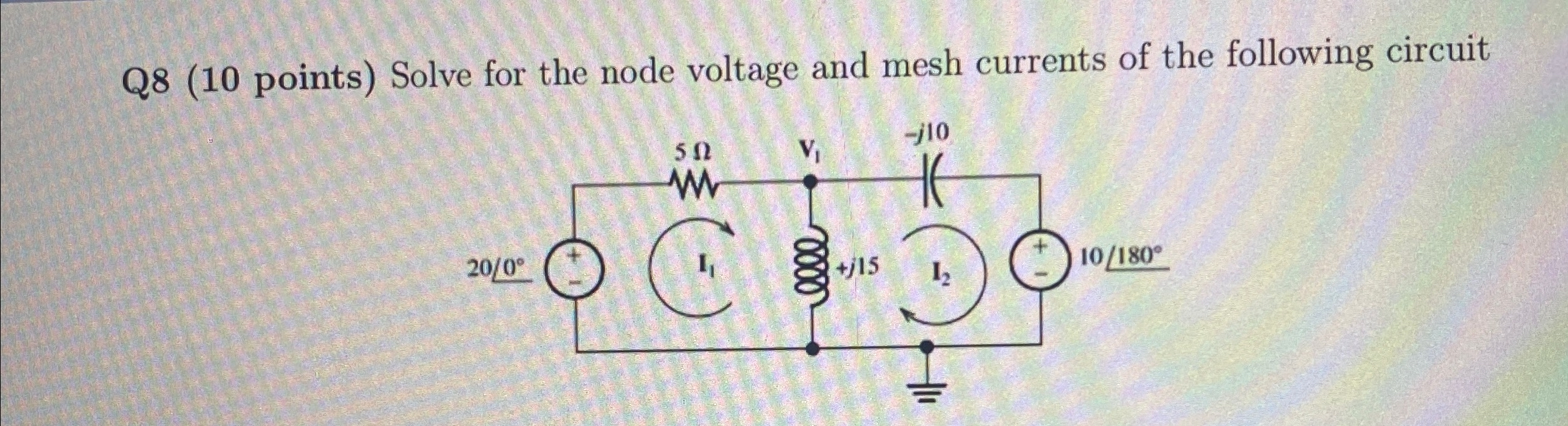 Solved Q8 (10 points) Solve for the node voltage and mesh | Chegg.com Solved Q8 (10 points) Solve for the node voltage and mesh | Chegg.com