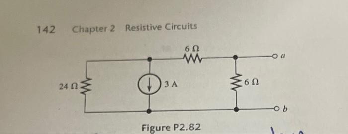 Solved 142 Chapter 2 Resistive Circuits Figure P2.82 | Chegg.com