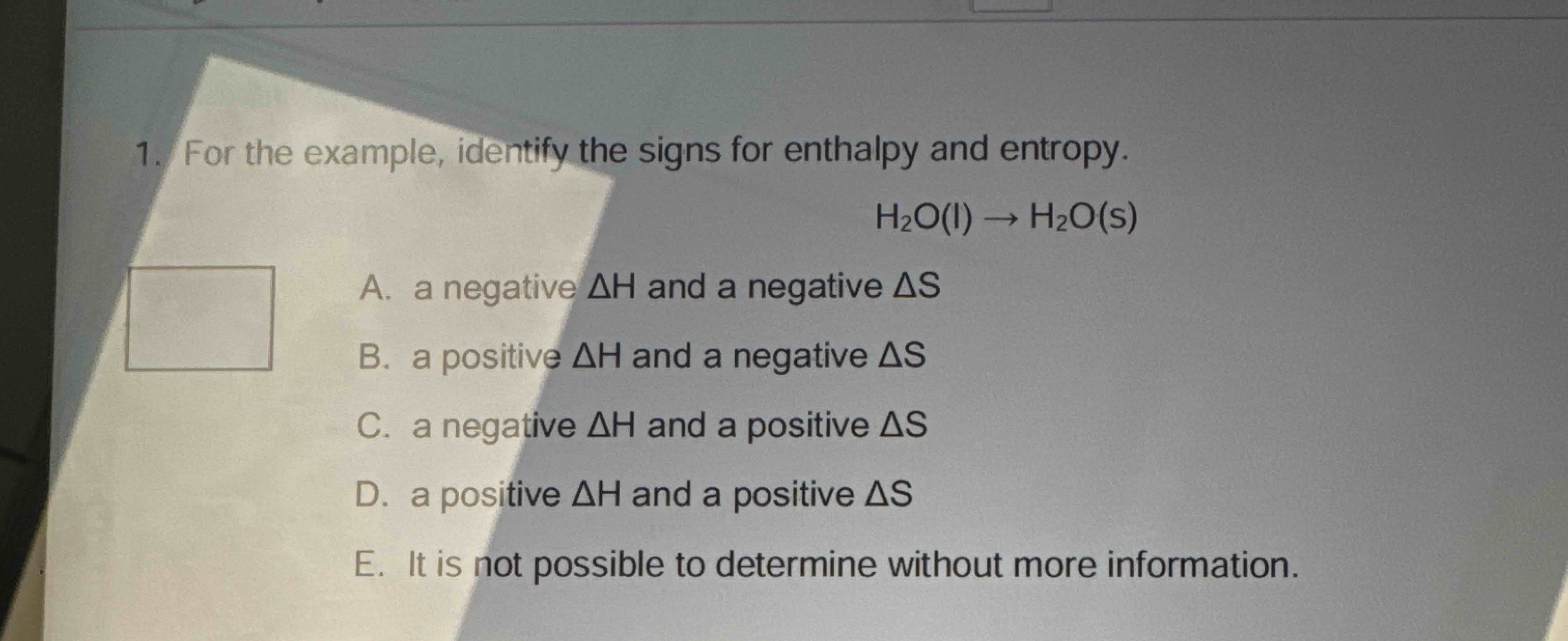 Solved For the example, identify the signs for enthalpy and | Chegg.com