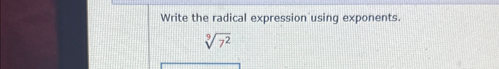 Solved Write the radical expression using exponents.729 | Chegg.com