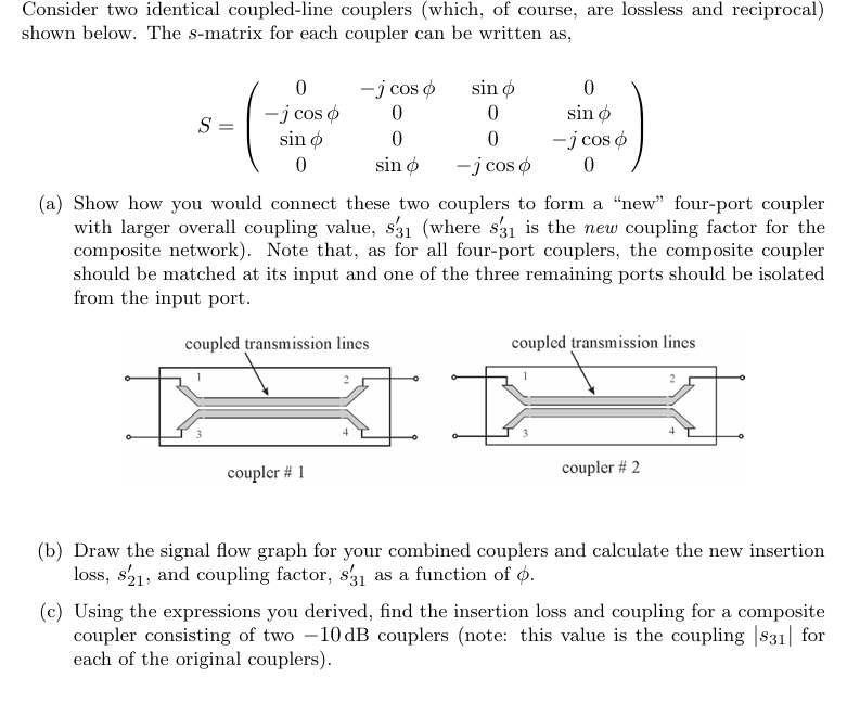 Consider two identical coupled-line couplers (which, | Chegg.com